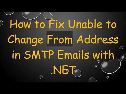 How to Fix Unable to Change From Address in SMTP Emails with .NET