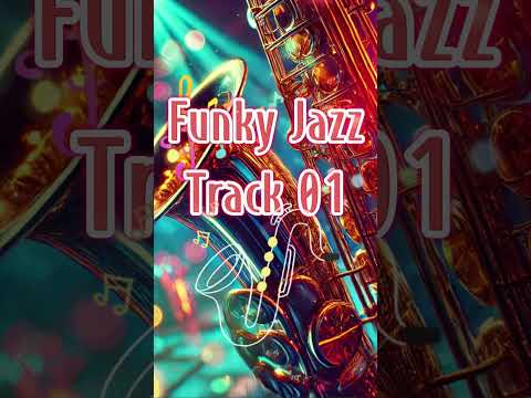 Funky Jazz 🌟 Track 01 | Lively & Upbeat Saxophone 🎷 #shorts #jazz