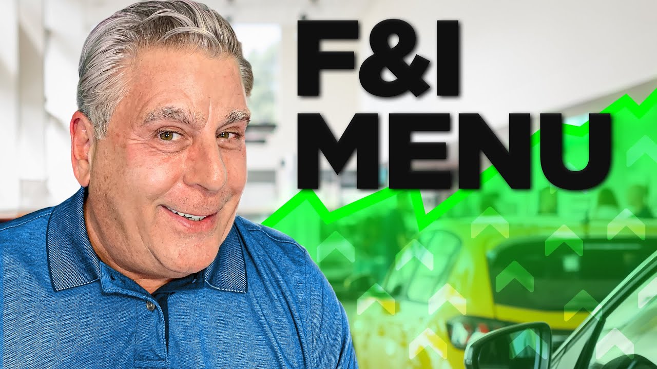 F&I Menu: The Best Way To Present in 2024