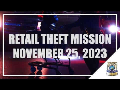 Retail Theft Mission | November 25, 2023