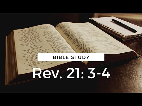 Revelation 21: 3-4