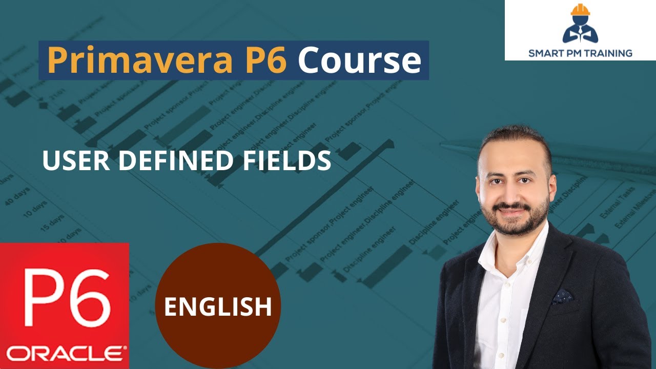 42.  User Defined Fields in Primavera P6