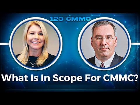 What Is In Scope For CMMC? Why Scope Is Important In CMMC?