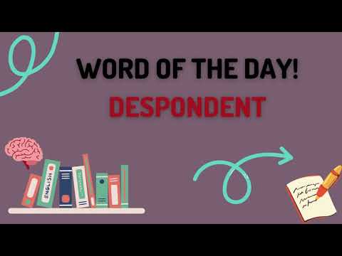 Word Despondent - English Vocabulary| Meaning| Synonyms| Sentences