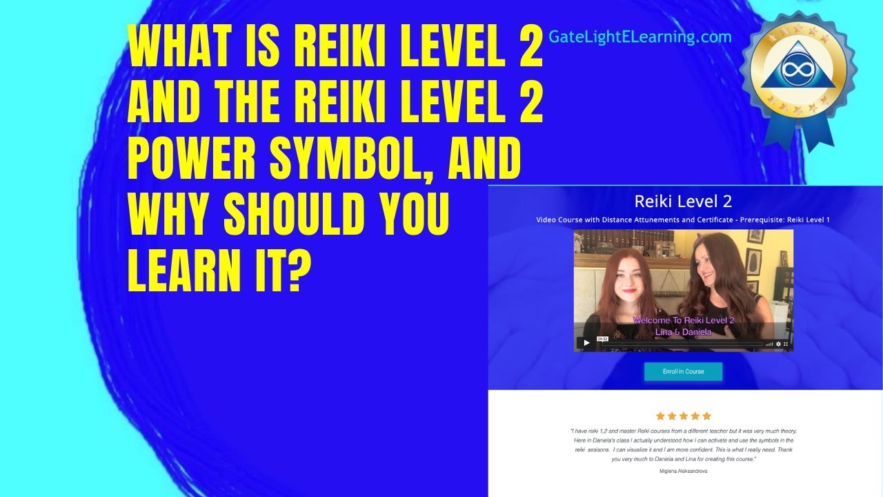 What Is Reiki Level 2, And The Reiki Level 2 Power Symbol, And Why Should You Learn It?