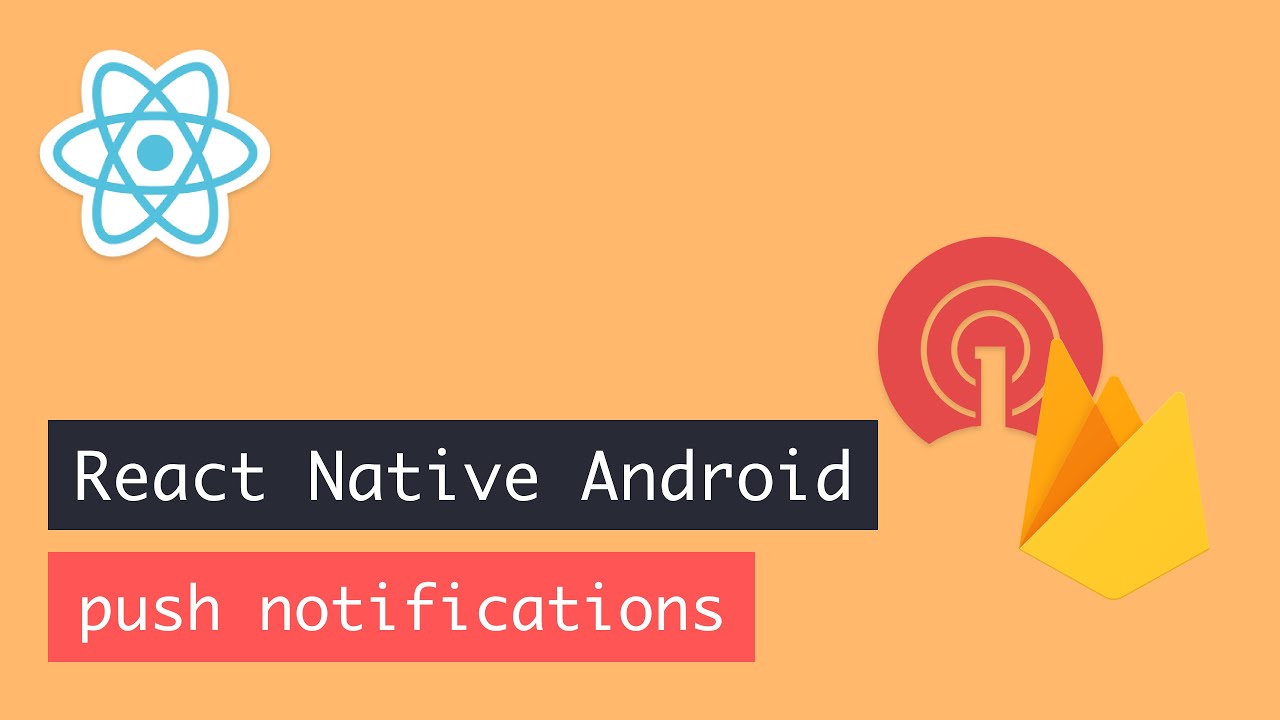 React Native Android push notifications using OneSignal & Firebase