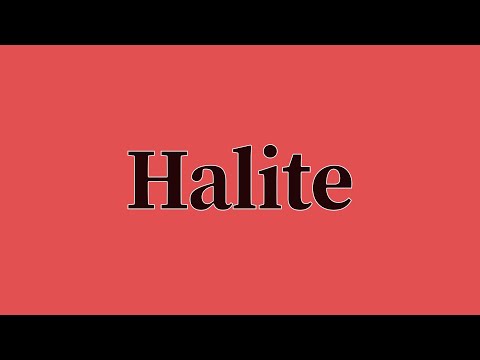 Halite Pronunciation and Meaning