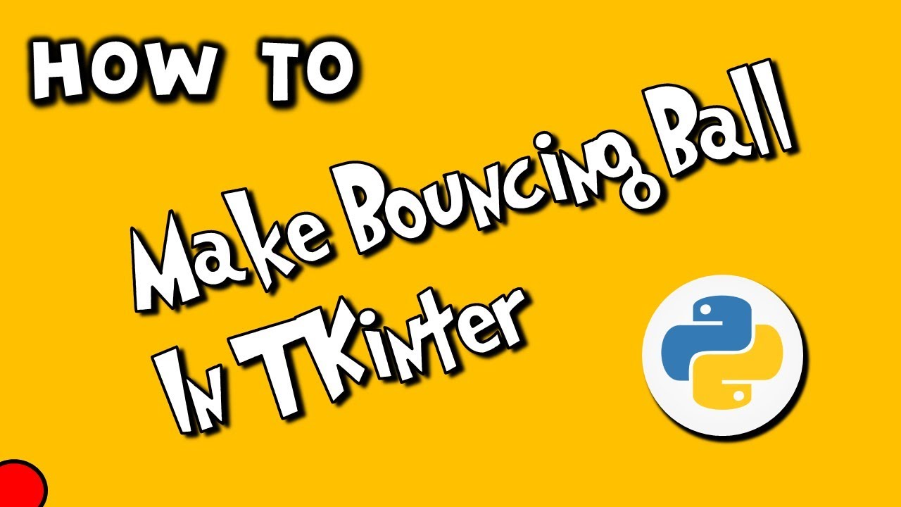 📌 Bouncing Ball in TKinter # Python 📌