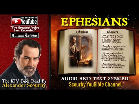 49 | Book of Ephesians | Read by Alexander Scourby | The GREATEST VOICE Ever Recorded!