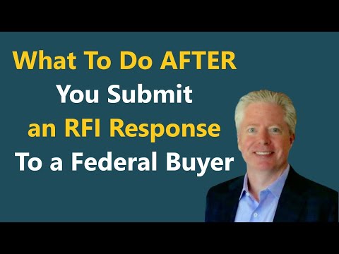What To Do AFTER You Submit an RFI Response To a Federal Buyer | #overnmentcontracting