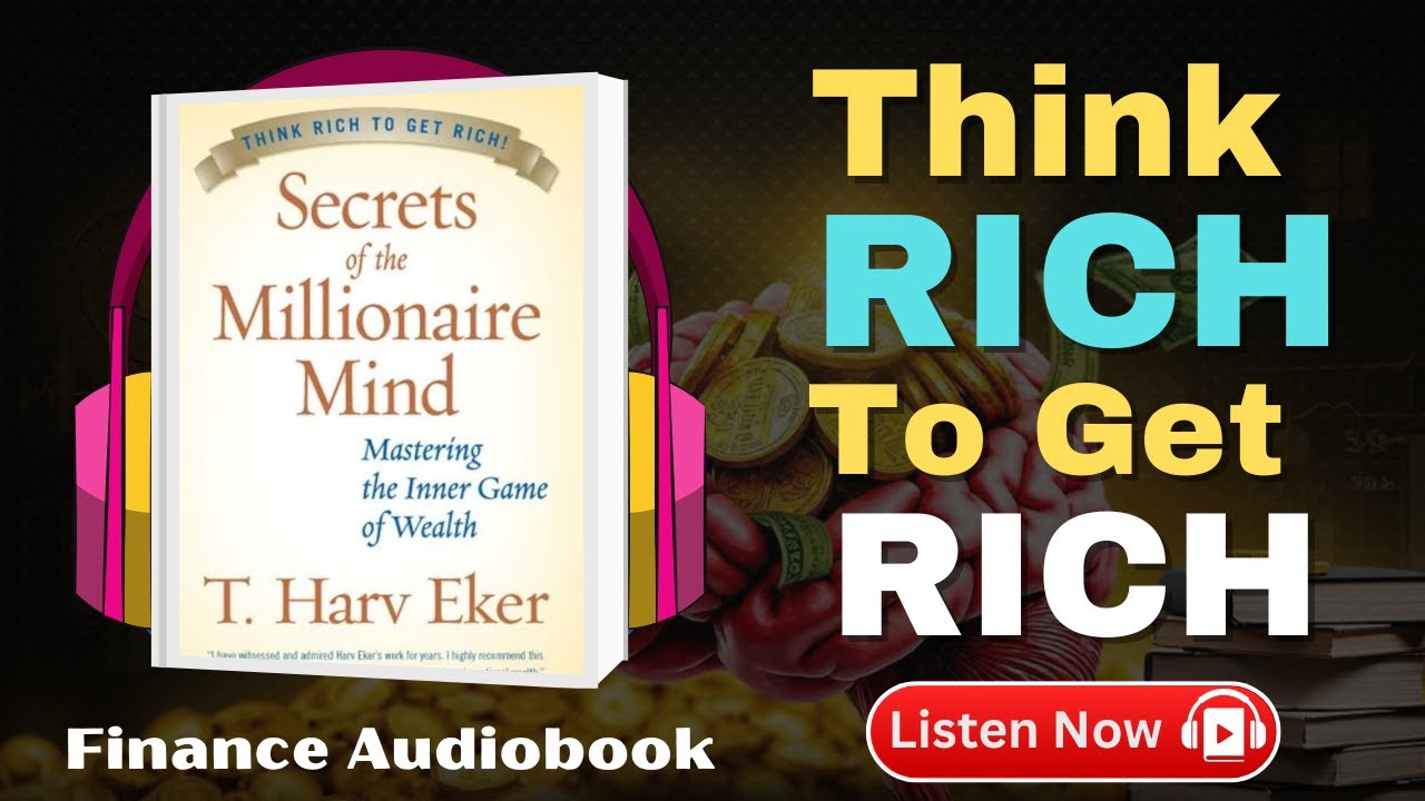 Secrets of the Millionaire Mind | Full Audiobook Summary in English | Wealth File #1-17