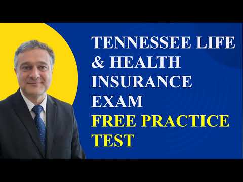 Tennessee Life & Health Insurance Exam Practice Test Part 1