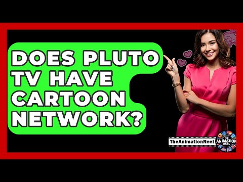 Does Pluto TV Have Cartoon Network? - The Animation Reel