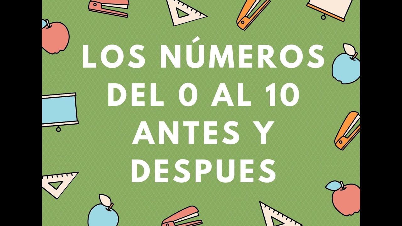 ¿QUE SON LOS NUMEROS ANTES Y DESPUES? - PREESCOLAR