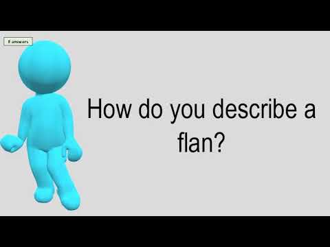 How Do You Describe A Flan?