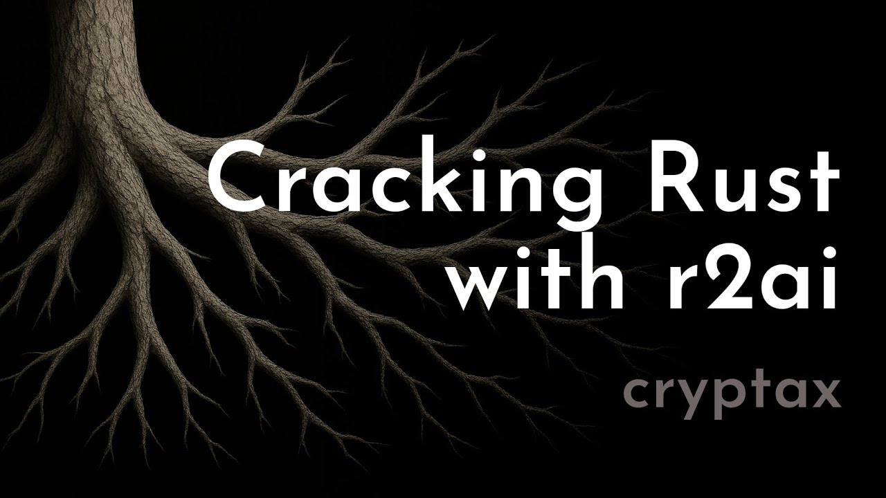 Cracking Rust with r2ai | cryptax