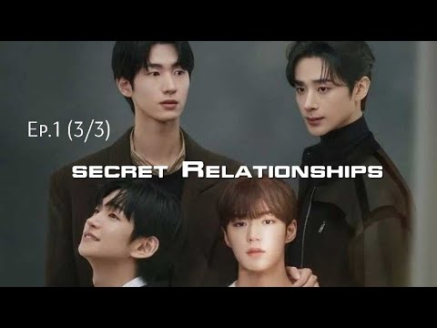 Secret Relationships Episode.1 3/3 (eng sub)