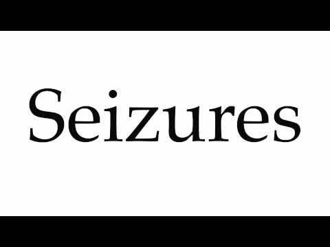 How to Pronounce Seizures