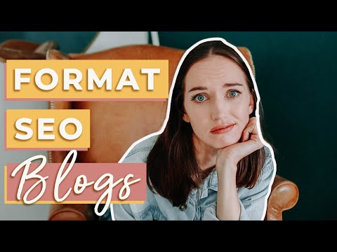How to Format a Blog Post for SEO | SEO Content Writing Tips