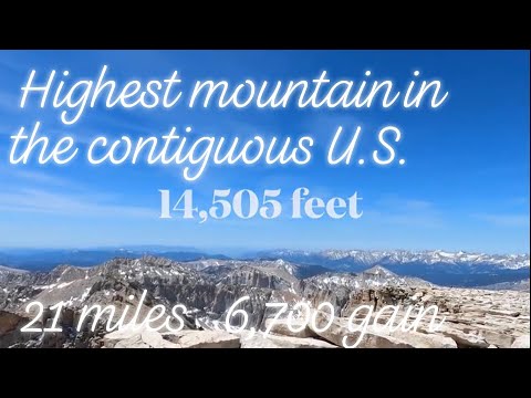 Mount Whitney Summit; Lone Pine, Ca. 5/21/22-5/22/22