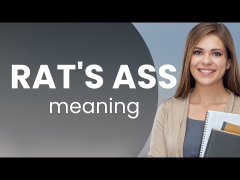 "Rat's Ass": What Does It Really Mean?
