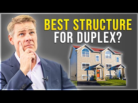 Duplex Real Estate Investing - What Is The Best Structure?