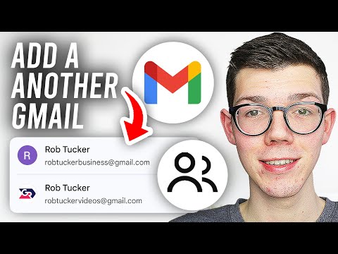 How To Add Another Gmail Account - Full Guide