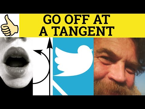 Off At a Tangent Meaning - Off On a Tangent Defined - Go Off On a Tangent Examples Off At a Tangent