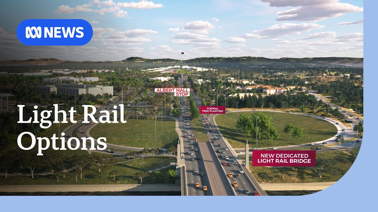 The ACT government is putting its light rail extension plans to the public | ABC NEWS