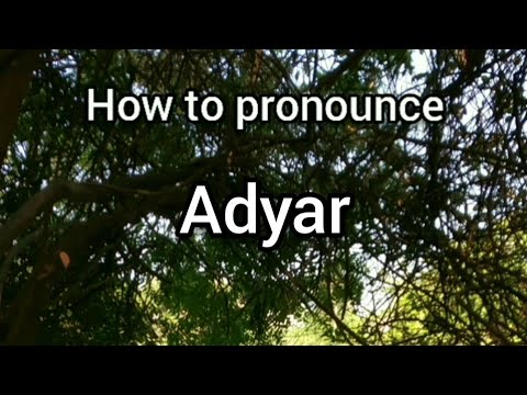 How to Pronounce Adyar