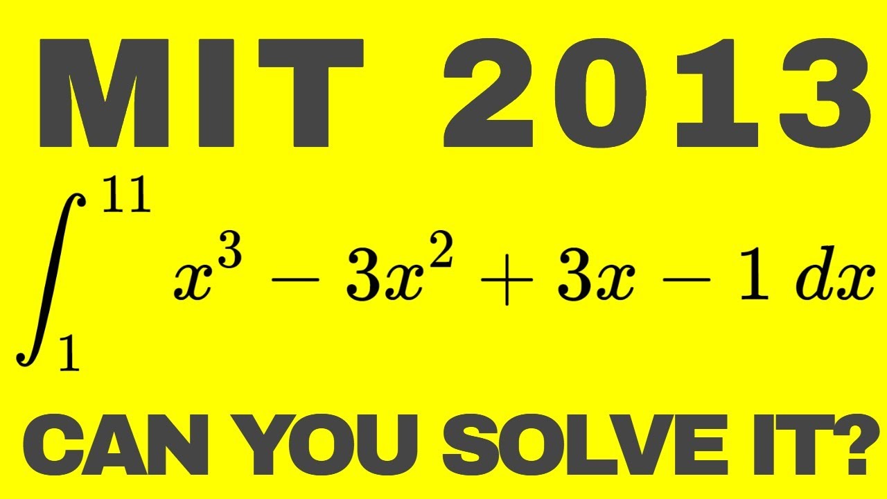 Quick & Easy!  MIT Integration Bee 2013 #4