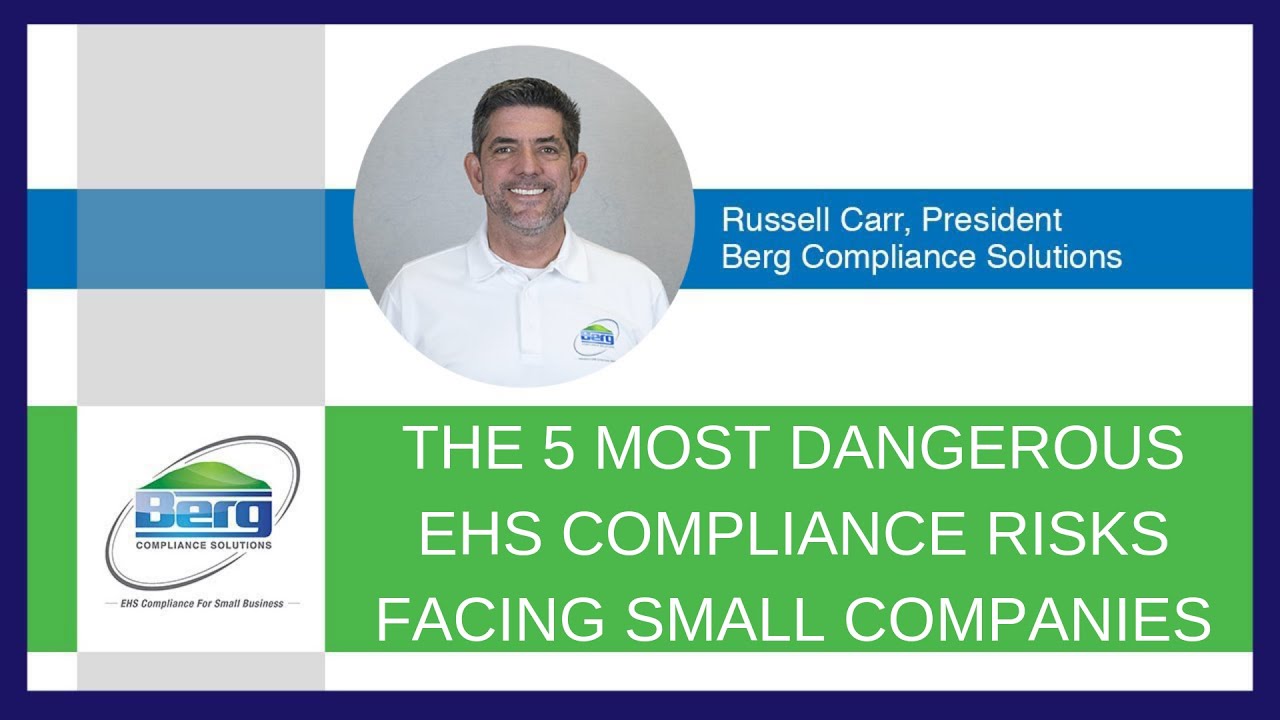 The 5 Most Dangerous EHS Compliance Risks Facing Small Companies & How To Manage Them