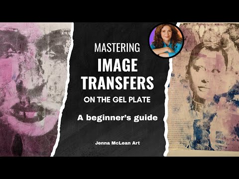 Mastering Image Transfers on the Gel Plate: A Beginner’s Guide