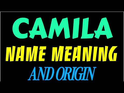 What does the name CAMILA mean | CAMILA meaning in english | Meaning of name CAMILA