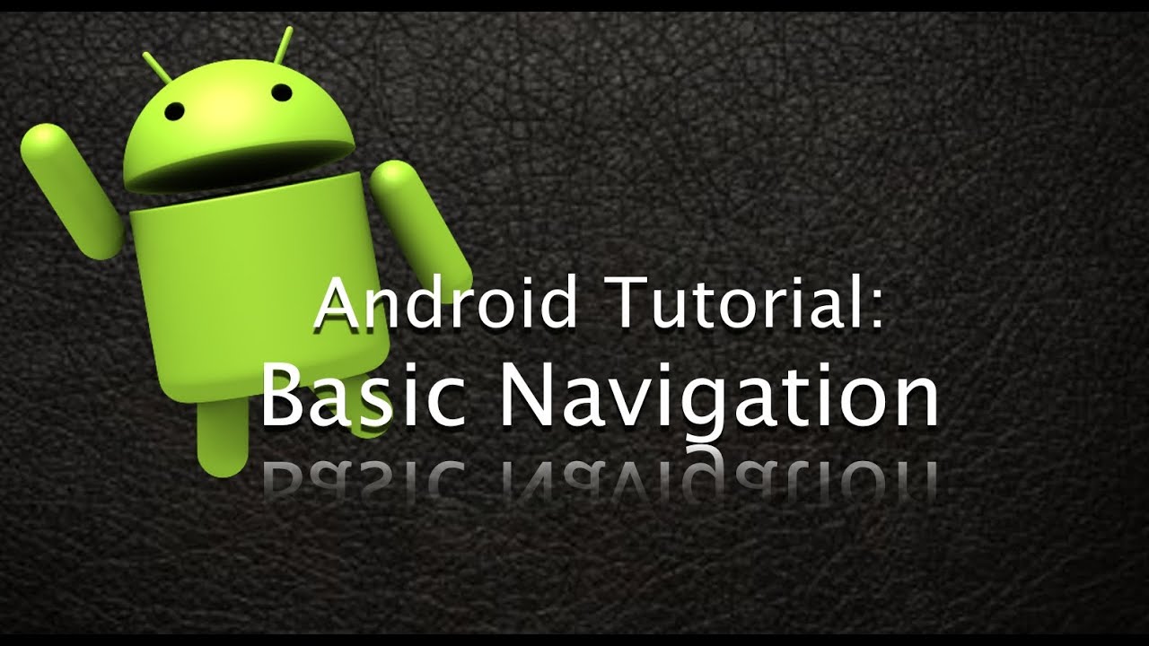 Android Tutorial: Getting Started - KitKat