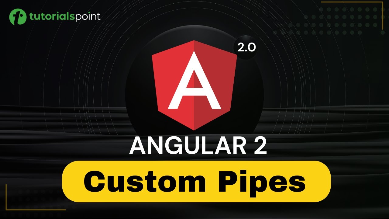 Angular 2 Custom Pipes | Angular 2 Training | Tutorialspoint
