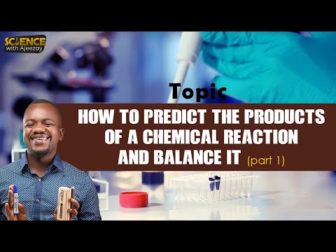 How to predict the products of a chemical reaction and balance it (part 1) | Science With Ajeezay