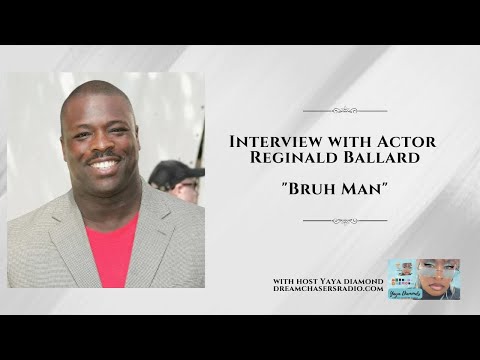 Bruh Man - Interview with Actor Reginald Ballard - Bruh Man from the hit TV show "Martin Lawrence"