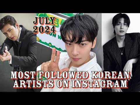 Cha EunWoo and Lee MinHo: Most followed Korean on Instagram July 2024