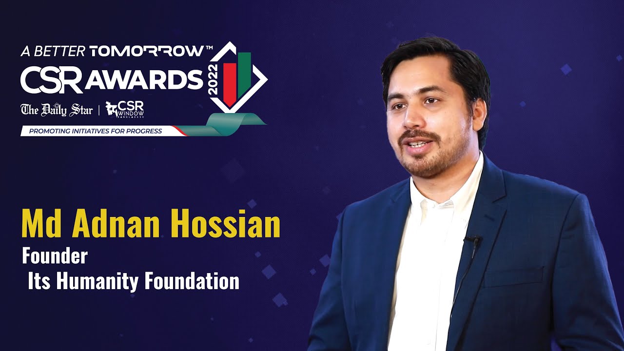 Md Adnan Hossian | Founder | Its Humanity Foundation | ABT CSR Awards 2022