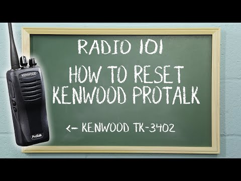 How To Reset a Kenwood ProTalk Radio | Radio 101