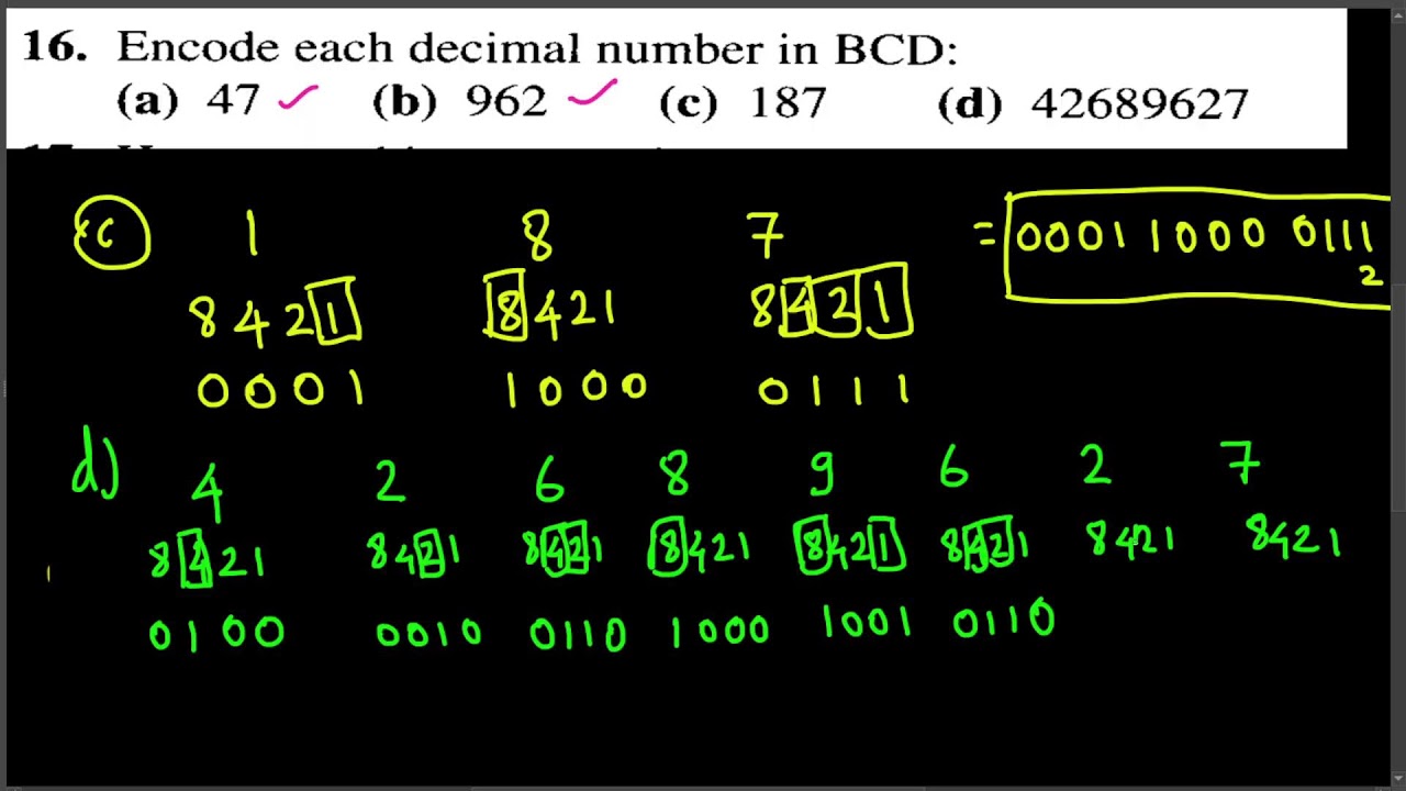 Encode each of the following decimal numbers in BCD