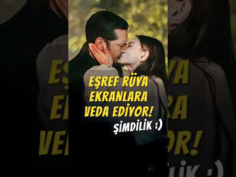 Eşref Rüya Final Yapıyor Mu? | Tarih belli oldu! | #eşrefrüya