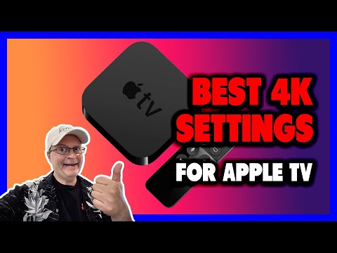 BEST 4K VIDEO SETTINGS FOR APPLE TV