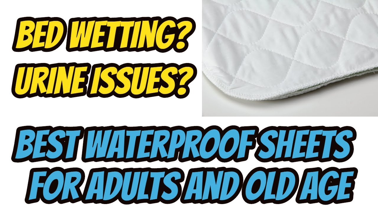 Top 3 Best bedwetting sheets or pads for adults | urine absorbent and waterproof