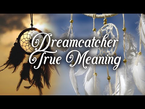 Dreamcatcher True Meaning
