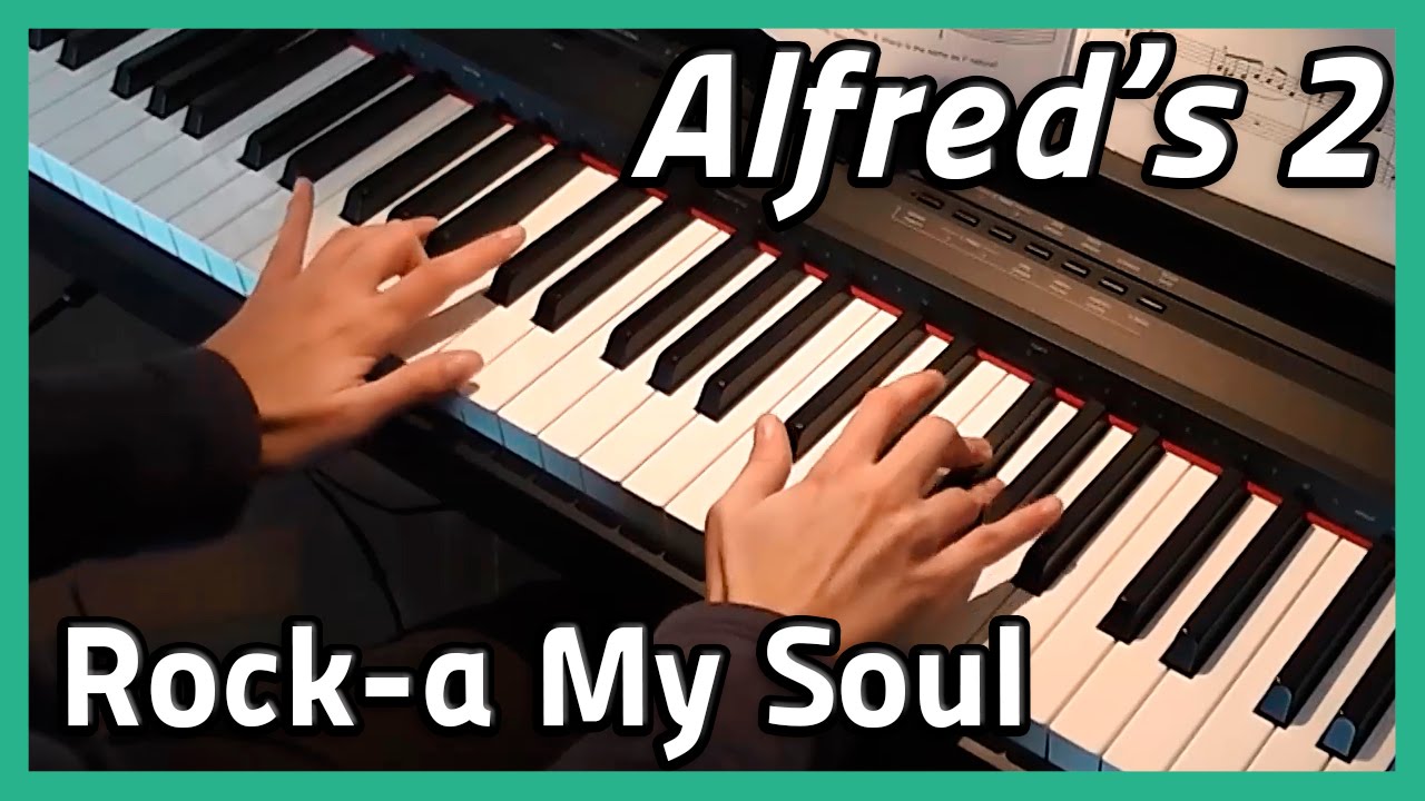 ♪ Rock-a My Soul ♪ | Piano | Alfred's 2