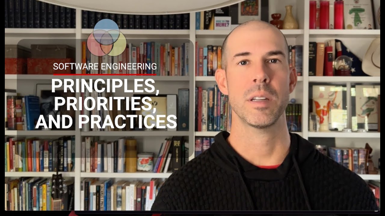 Software Engineering Principles, Priorities, and Practices