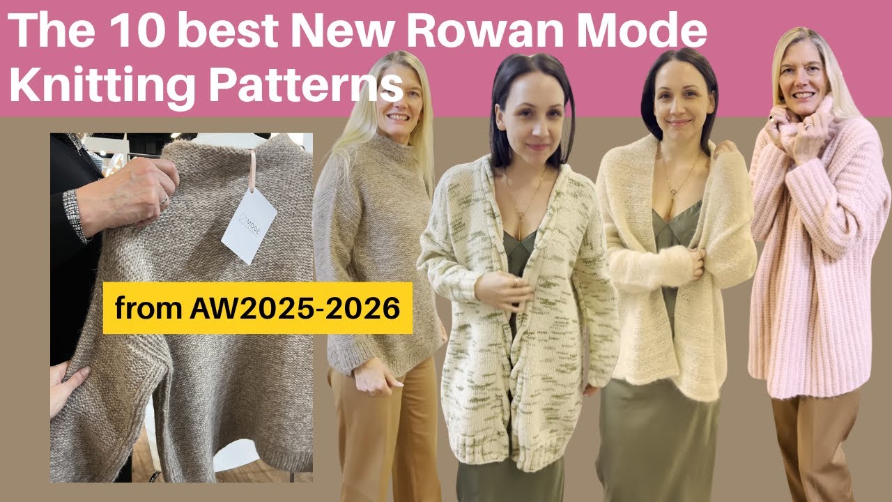 The ten best New Rowan Mode Knitting Patterns from AW2025-2026