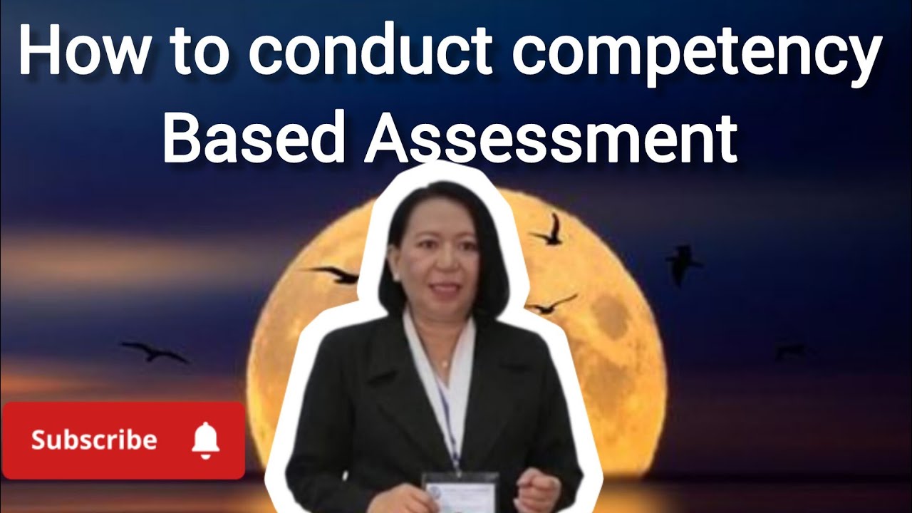 How to Conduct Competency-based Assessment | Competency-based assessment kia hai